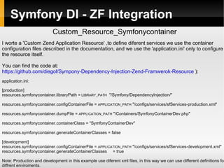 Dependency Injection, Zend Framework and Symfony Container | PPT