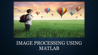 Digital Image Processing | PPTX