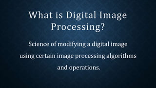 Digital Image Processing | PPTX