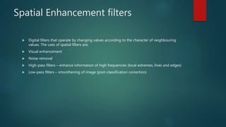Spatial enhancement techniques | PPTX