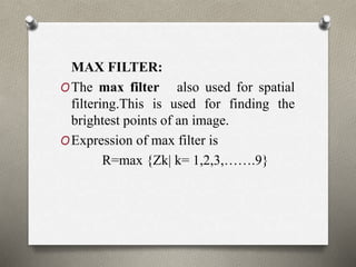 SPATIAL FILTERING IN IMAGE PROCESSING | PPTX