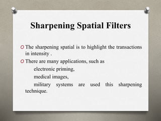 SPATIAL FILTERING IN IMAGE PROCESSING | PPTX