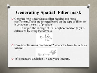 SPATIAL FILTERING IN IMAGE PROCESSING | PPTX