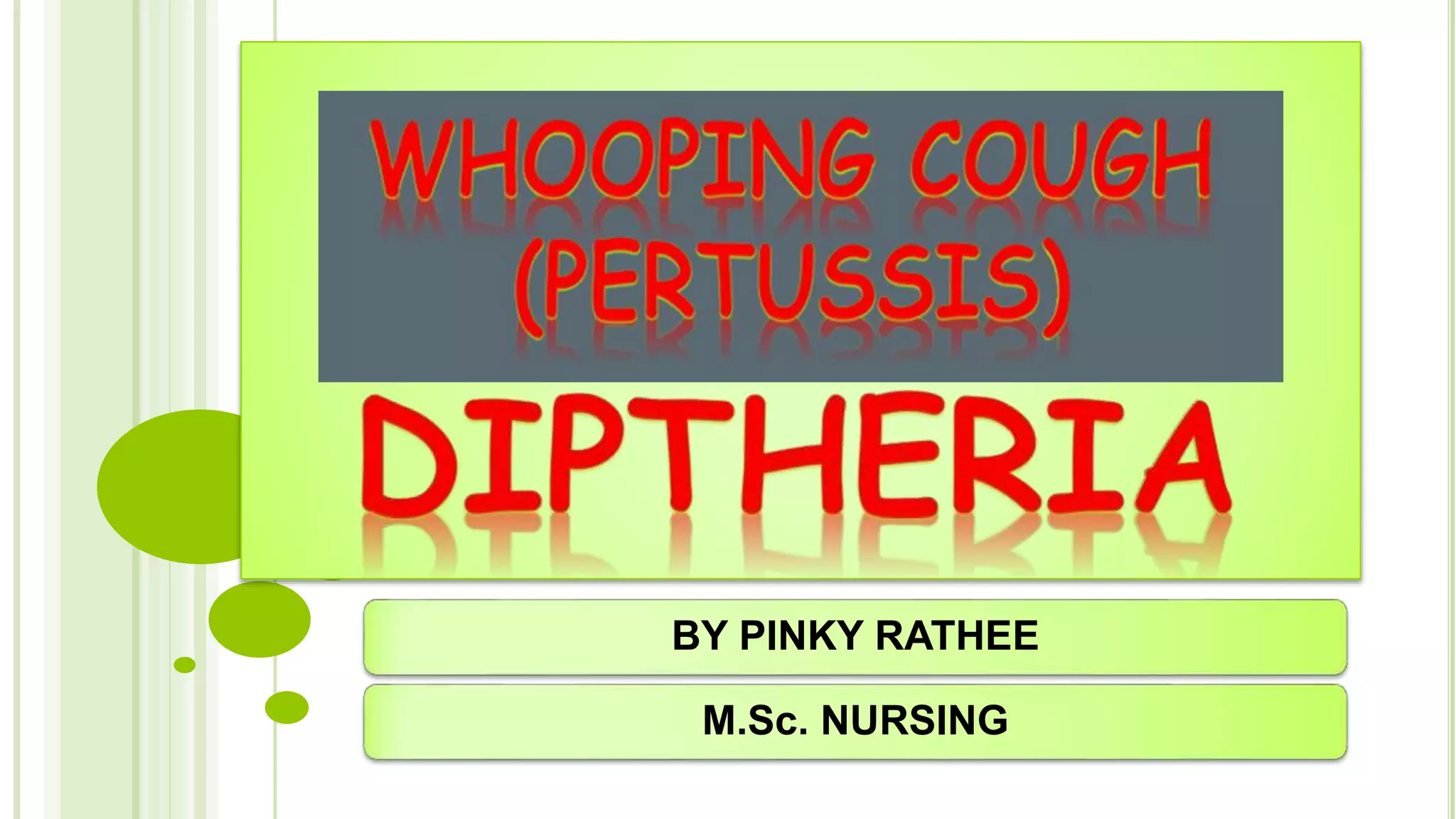 Diptheria (Whooping cough) and Pertussis | PPTX