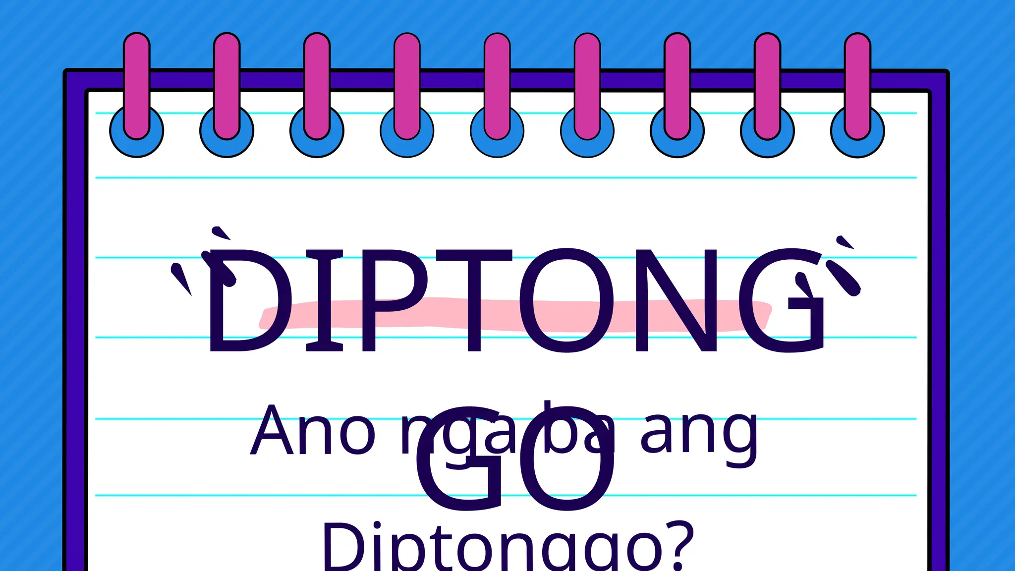 Grade 2 Lesson 2nd Quarter Week 1 Diptonggo | PPTX