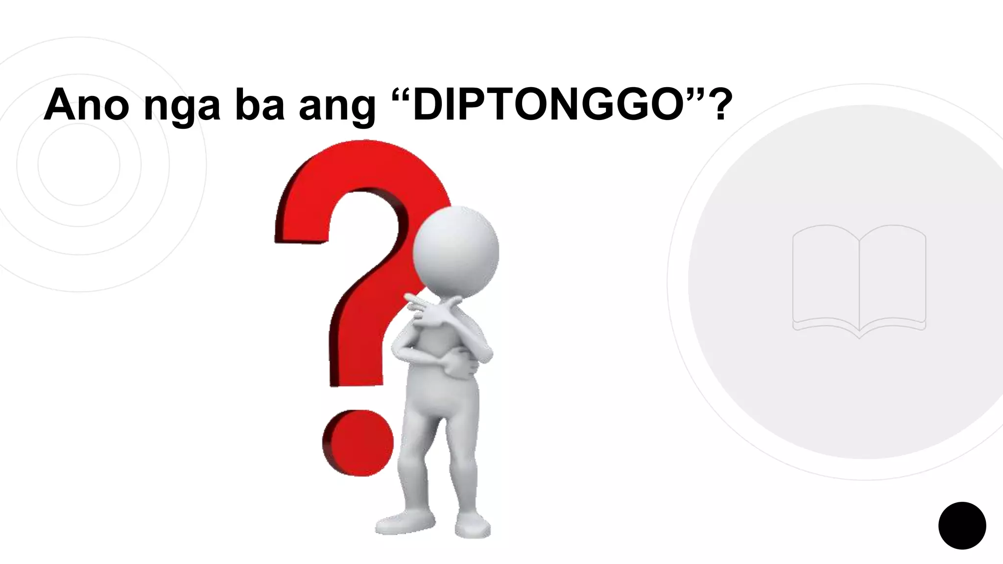 Diptonggo sa-filipino | PPTX