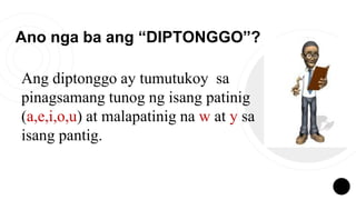 Diptonggo sa-filipino | PPT