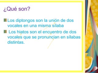 Diptongos e hiatos | PPT