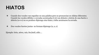 Diptongos, triptongos, hiatos | PPT