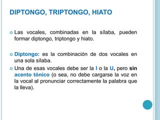 Diptongo triptongo hiato | PPTX