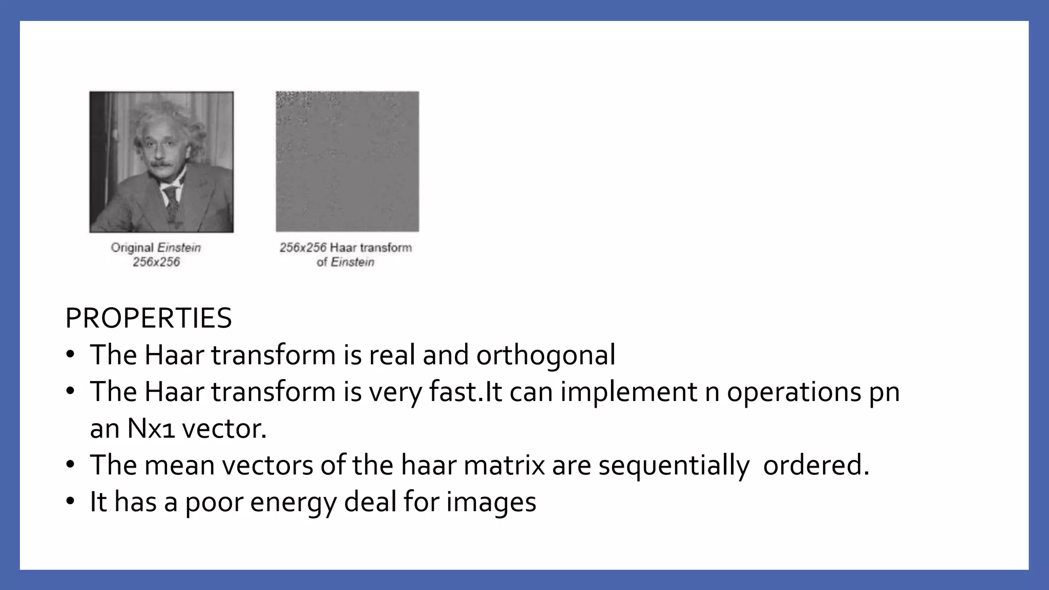 DISTINGUISH BETWEEN WALSH TRANSFORM AND HAAR TRANSFORMDip transforms | PPTX