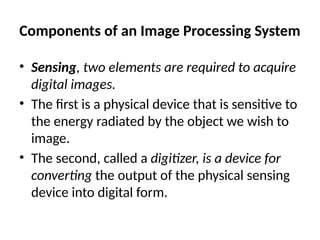 Introduction to Elements of Digital image processing | PPTX