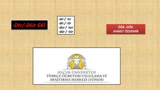 dır, dur in Turkish Language | PDF