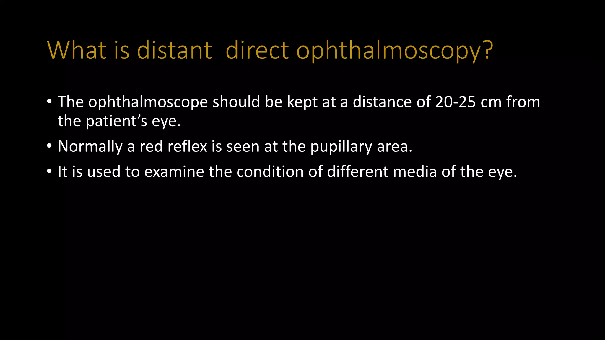 Direct ophthalmoscopy | PPTX