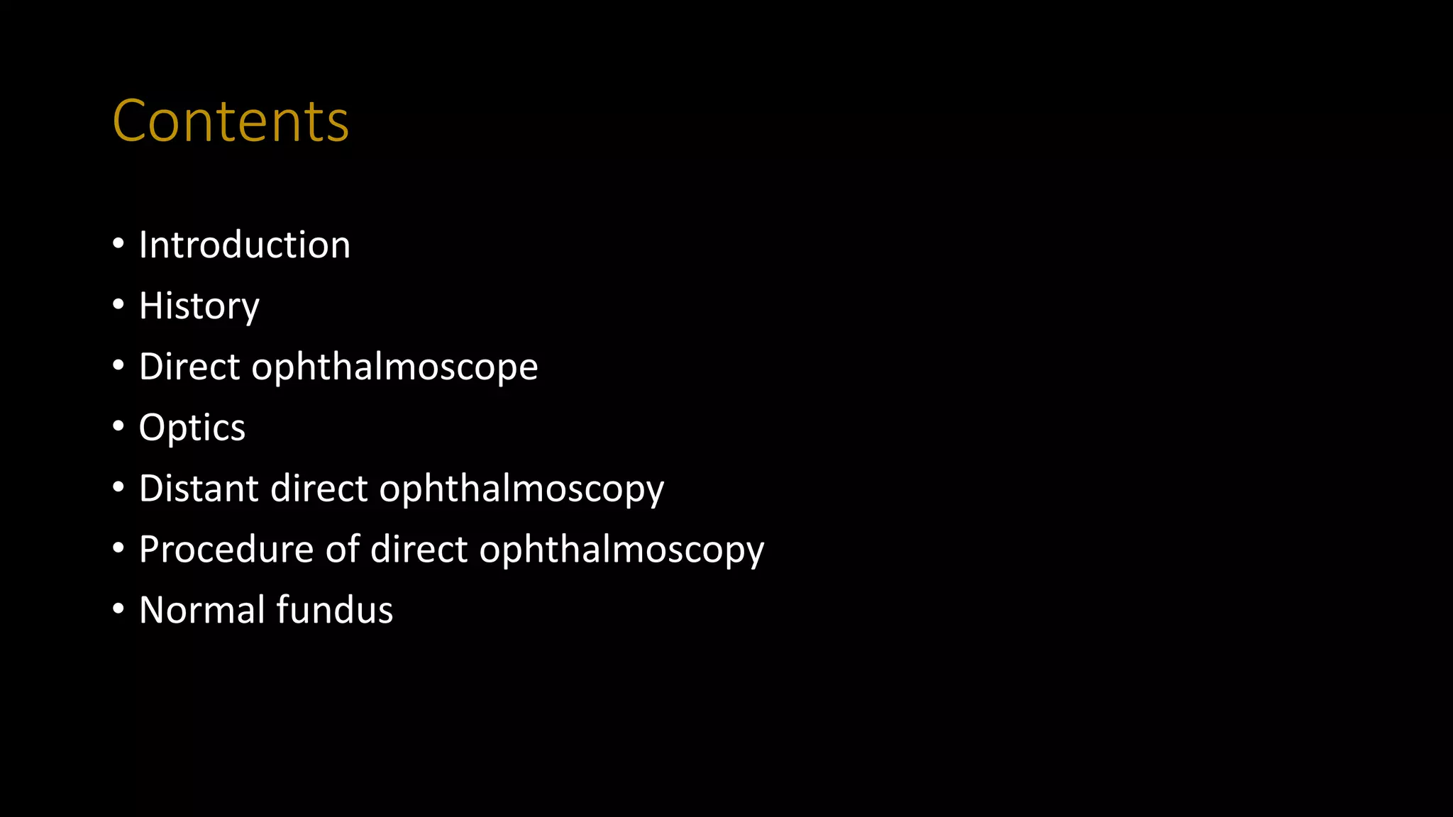 Direct ophthalmoscopy | PPTX