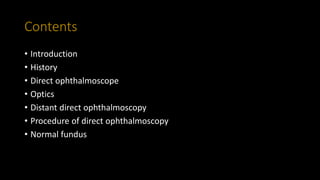 Direct ophthalmoscopy | PPTX
