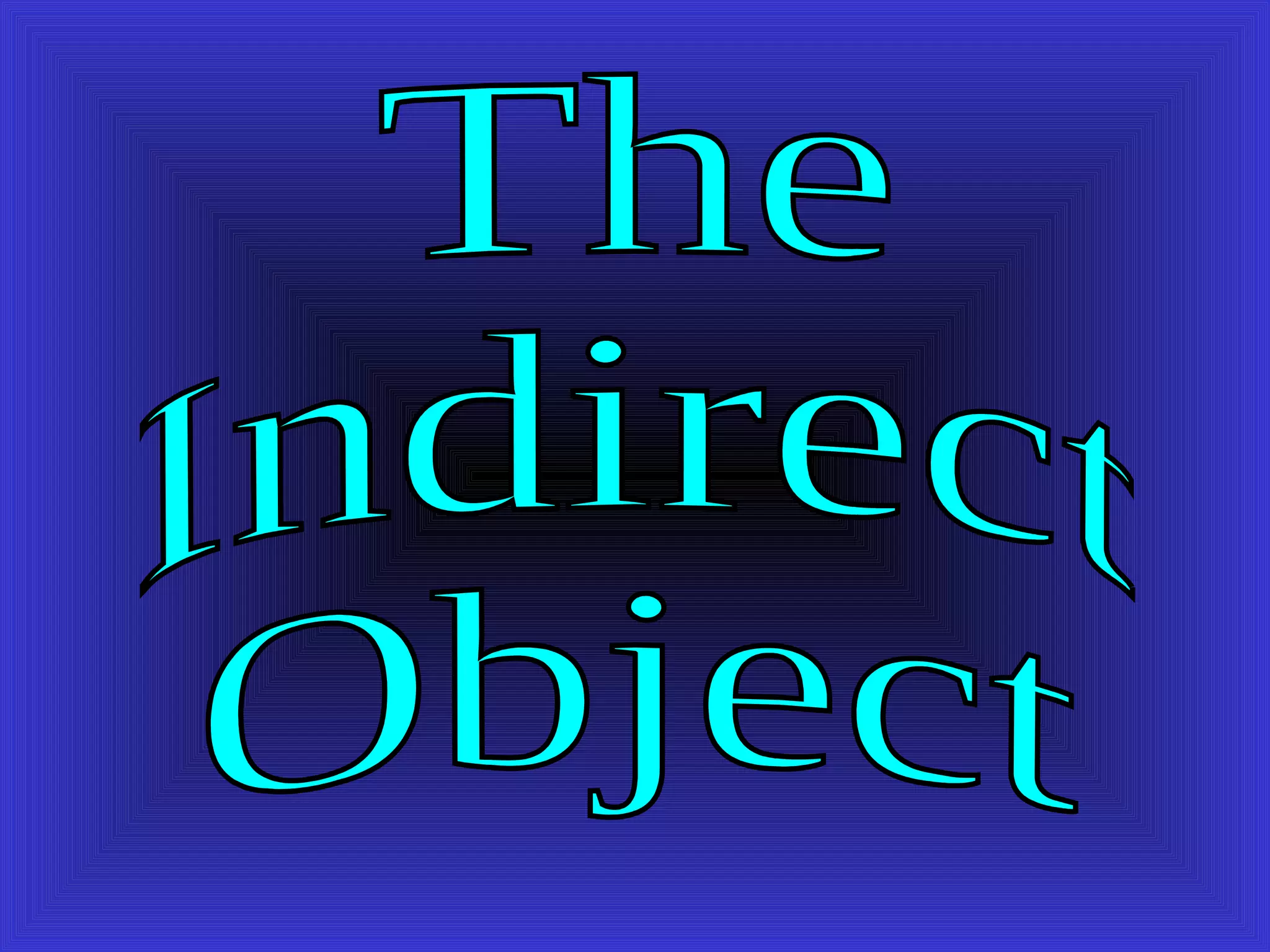 Direct indirect-objects | PPT