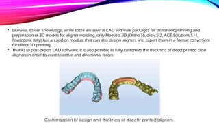 Direct 3D Printing of Clear Orthodontic Aligners.pptx