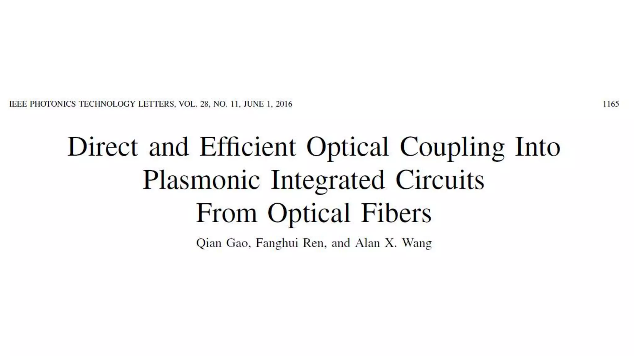 Direct and efficient optical coupling into plasmonic integrated circuits from optical fibers ...