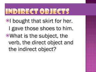 Direct and indirac ibjects 3rd p | PPT