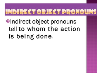 Direct and indirac ibjects 3rd p | PPT