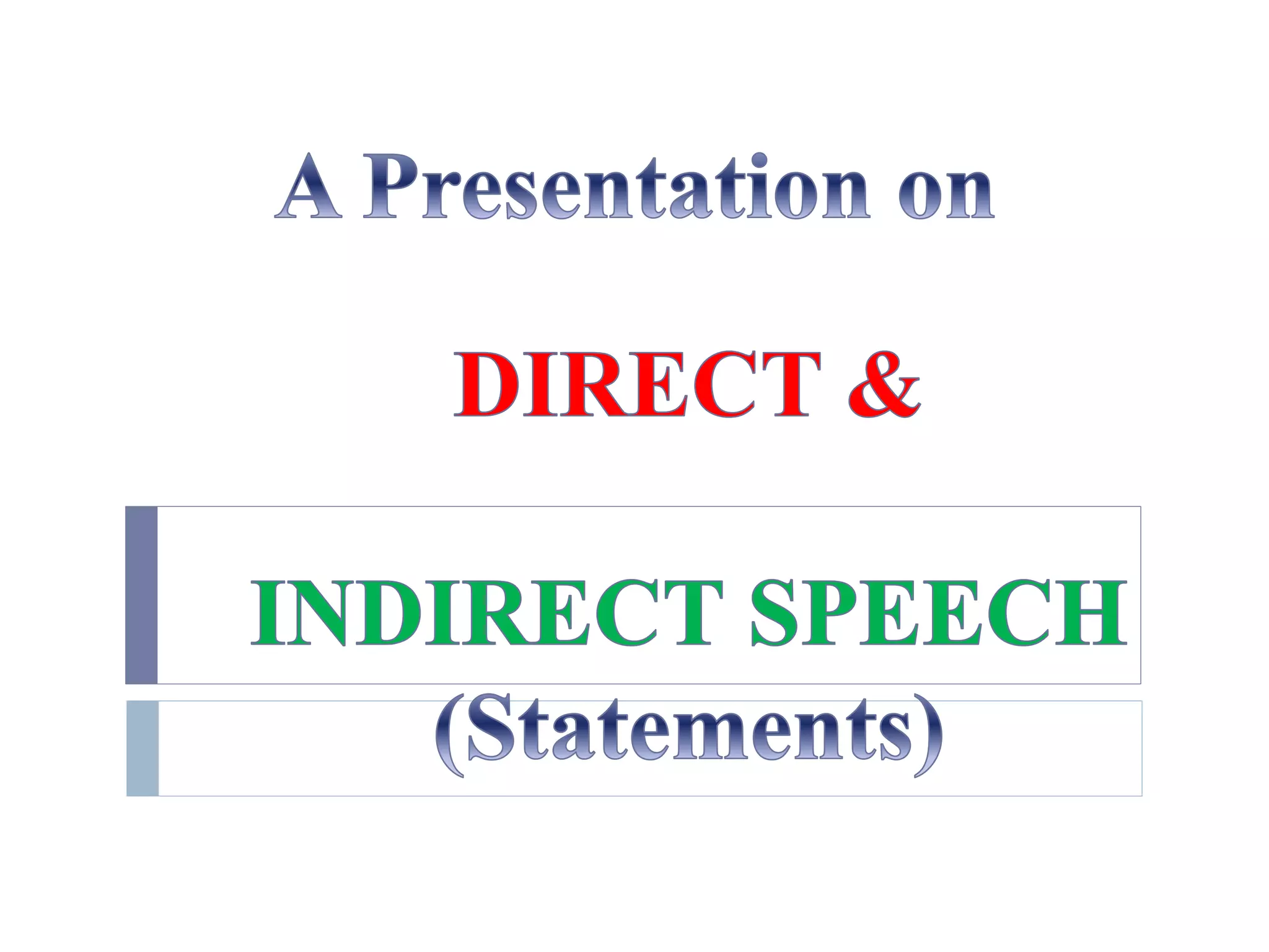 Direct and indirect-speech -1 statements. | PPT | Food & Drink
