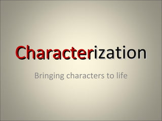 Characterization Pictures
