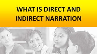 DIRECT AND INDIRECT NARRATION .pptx