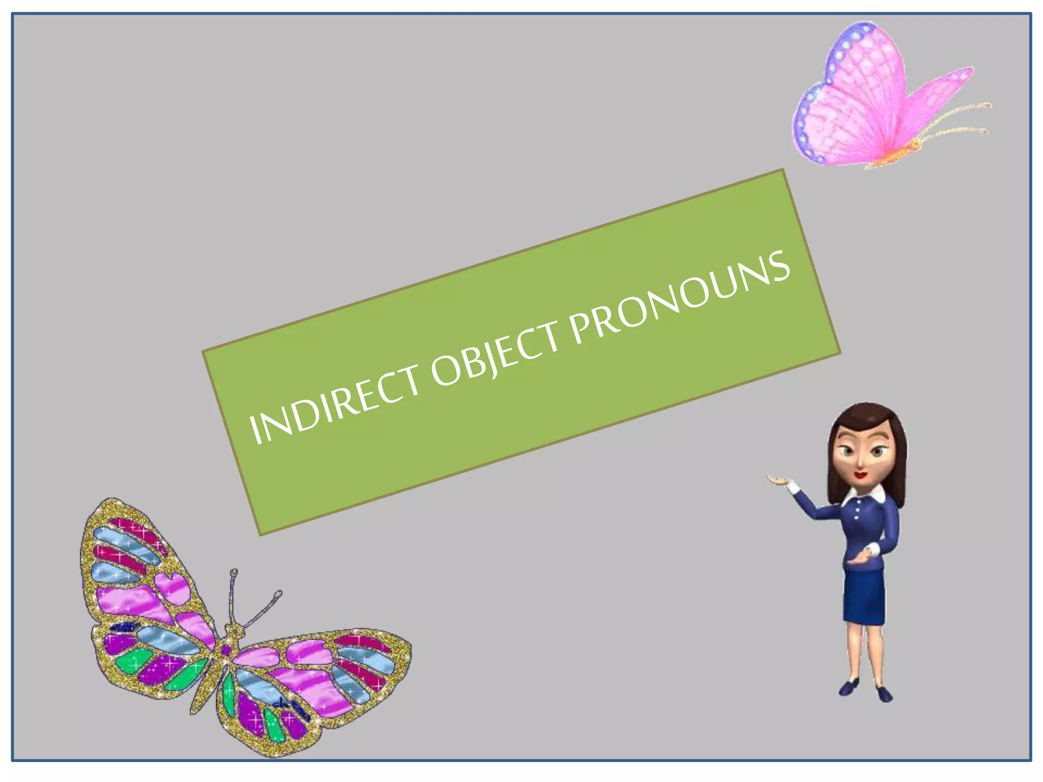 Direct and Indirect Object Pronouns | PPTX