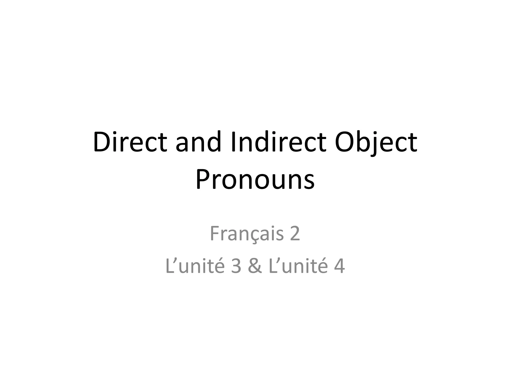 Direct and indirect object pronouns francais | PPTX