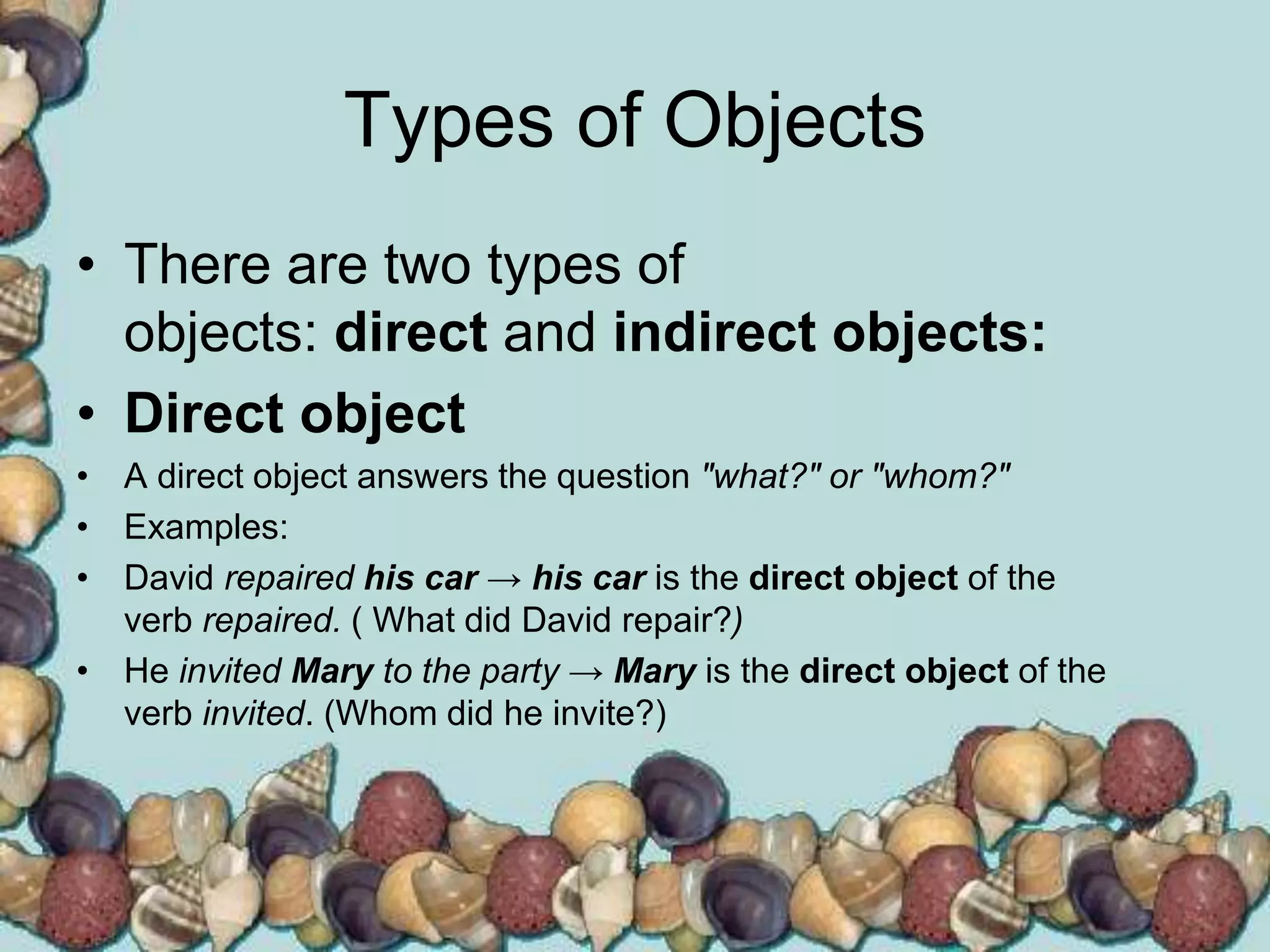 Direct and indirect objects | PPTX | Programming Languages | Computing