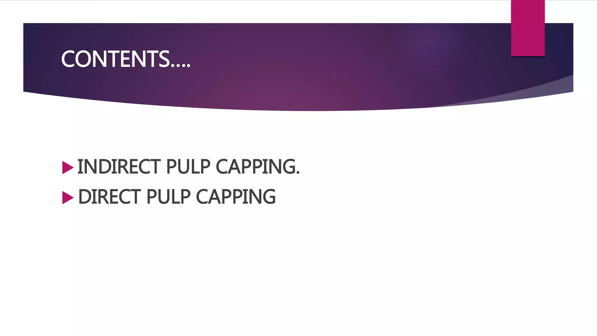 Direct and Indirect pulp capping | PPTX