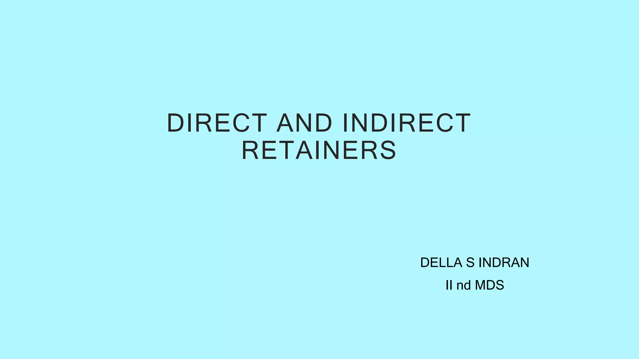 Direct and indirect retainers | PPTX