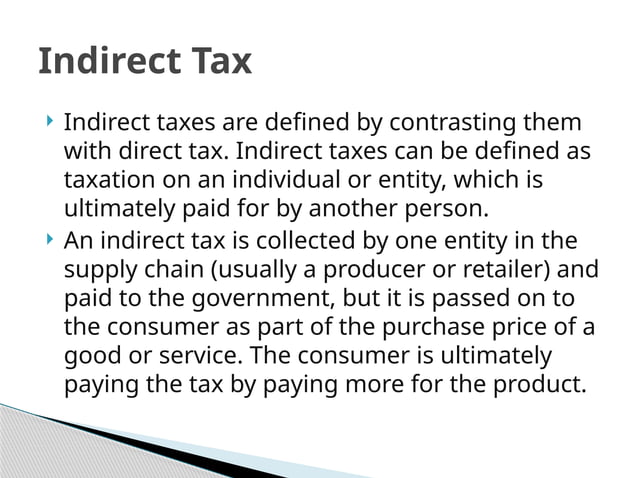 Direct and Indirect Taxes - Meaning, Merits and Demerits.pptx