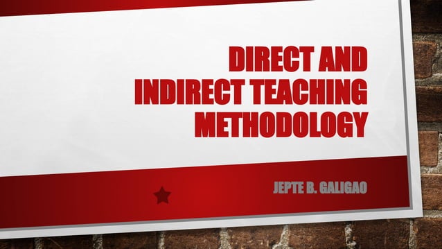 Direct and Indirect Teaching Methodology.pptx