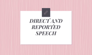 Direct and reported speech | PPTX