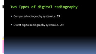 Direct digital radiography(1) (1) | PPTX