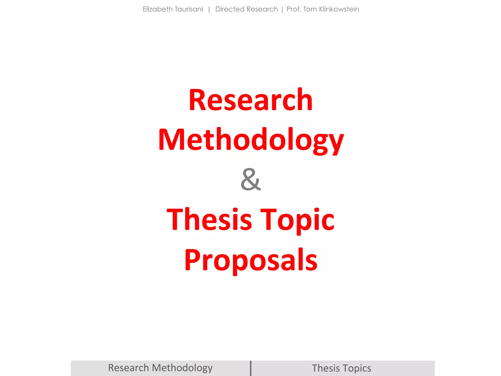 Research Methodology & Thesis Topic Proposals | PDF | Documentary | Genres