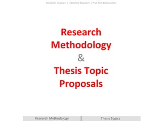 Research Methodology & Thesis Topic Proposals | PDF