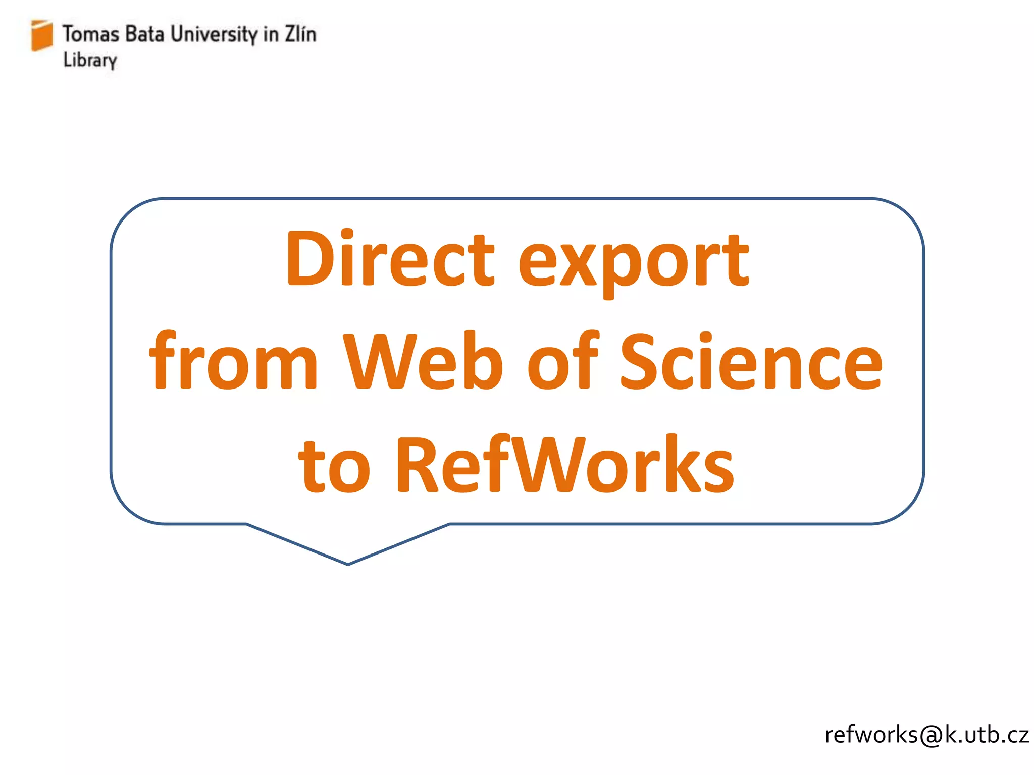 Direct export Web of Science to RefWorks | PPT