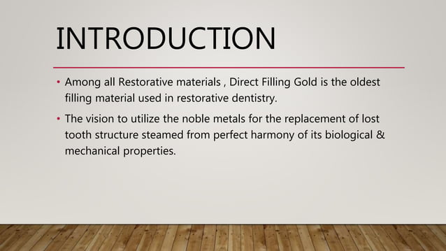 Direct filling gold | PPTX | Chemistry | Science