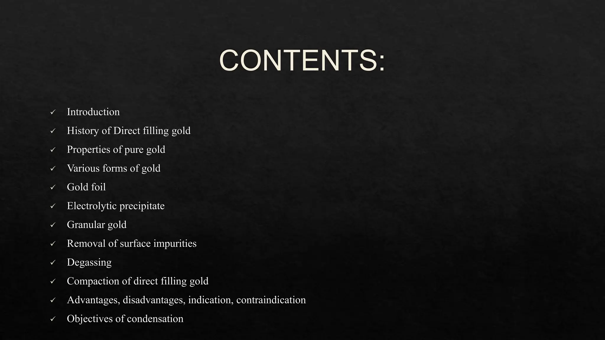 DIRECT FILLING GOLD.pptx direct filling gold ppt | PPT