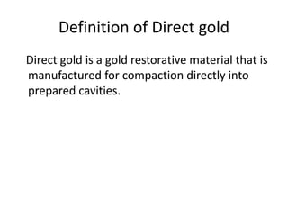 Direct gold restoration | PPTX