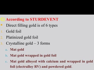 direct gold restoration classification uses and types | PPTX