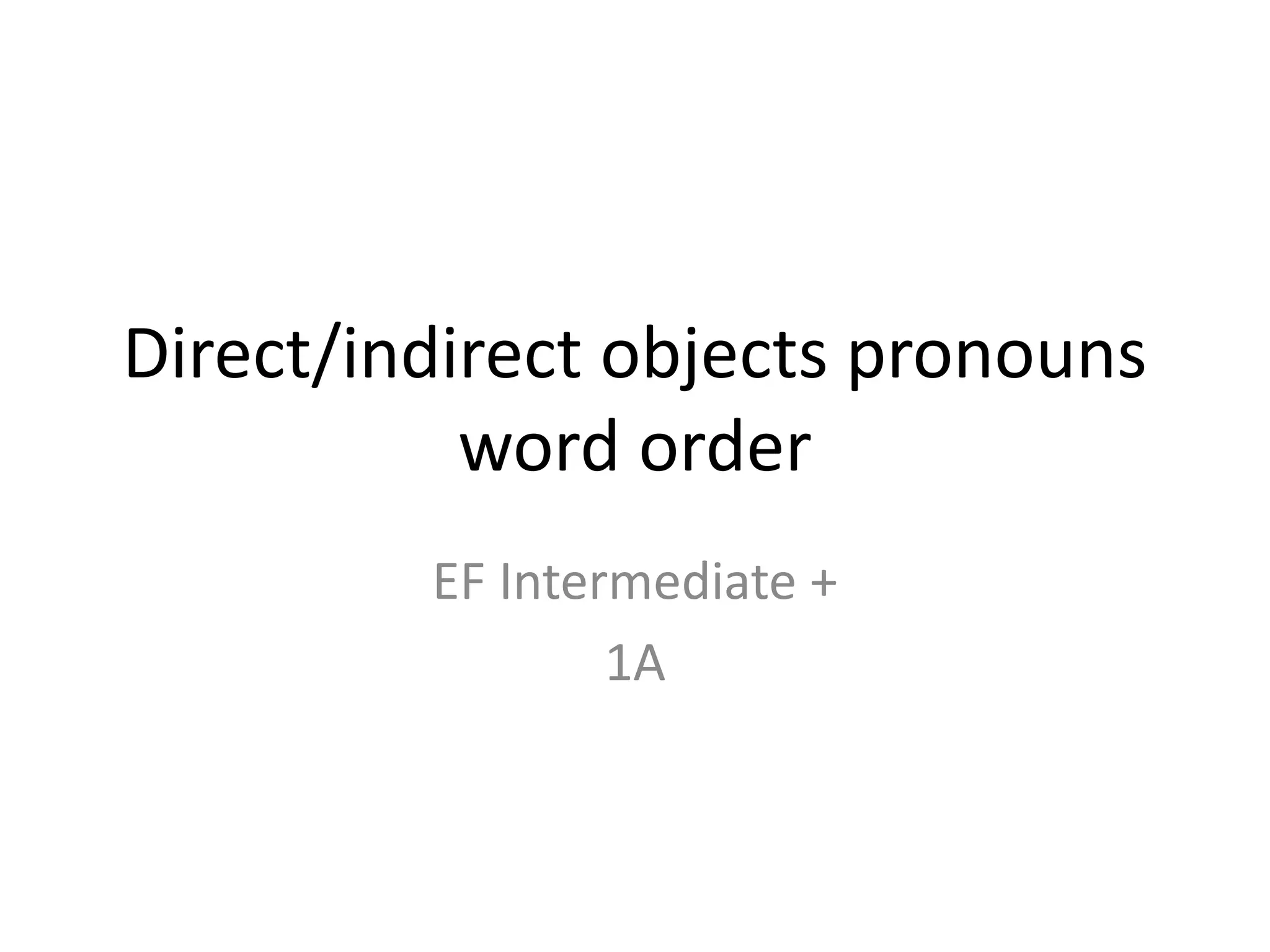 Direct indirect object | PPT
