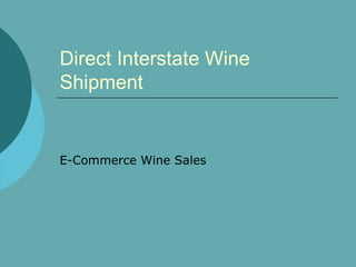 Direct Interstate Wine Shipment | PPT