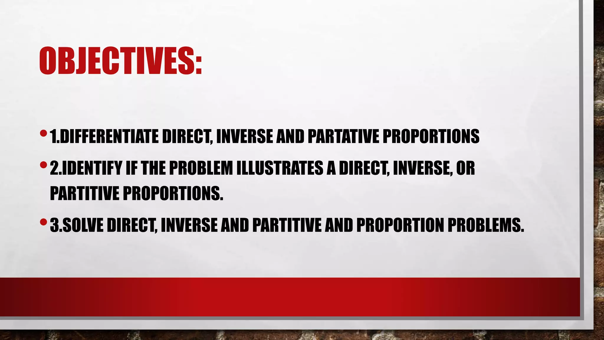 Direct, inverse, and partitive proportions | PPTX