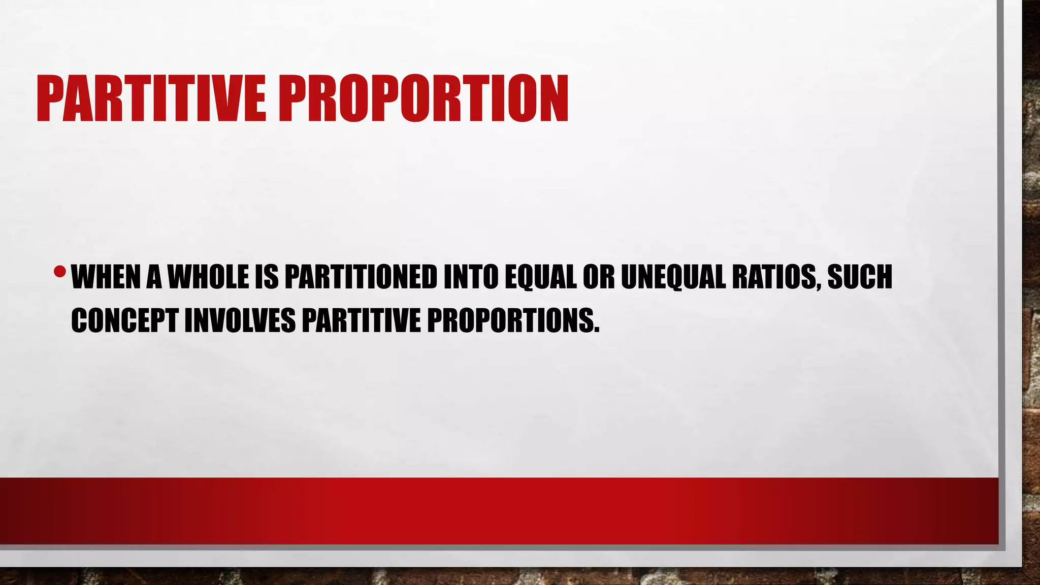 Direct, inverse, and partitive proportions | PPTX