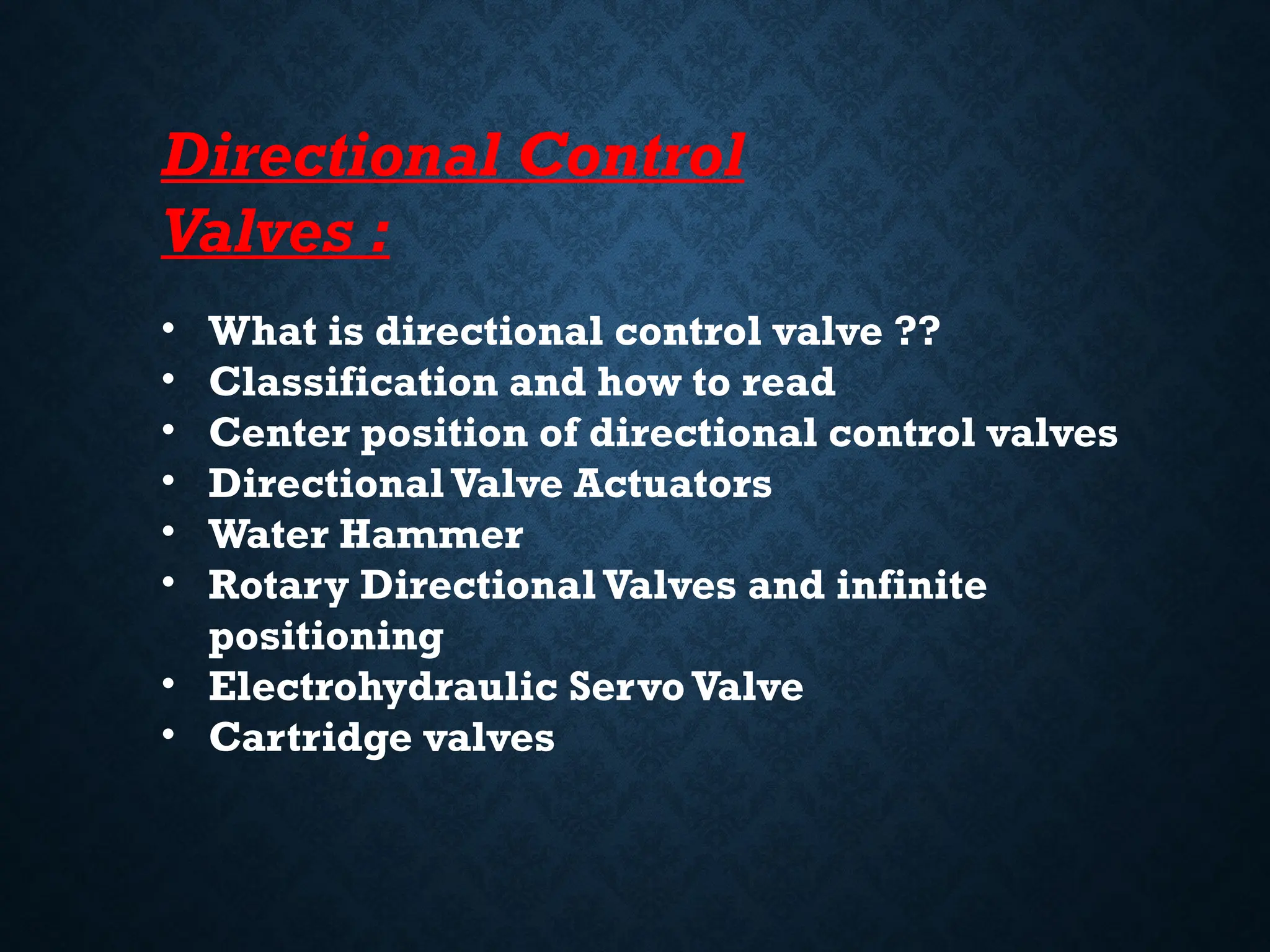 directional control valve in hydraulic systems.pptx
