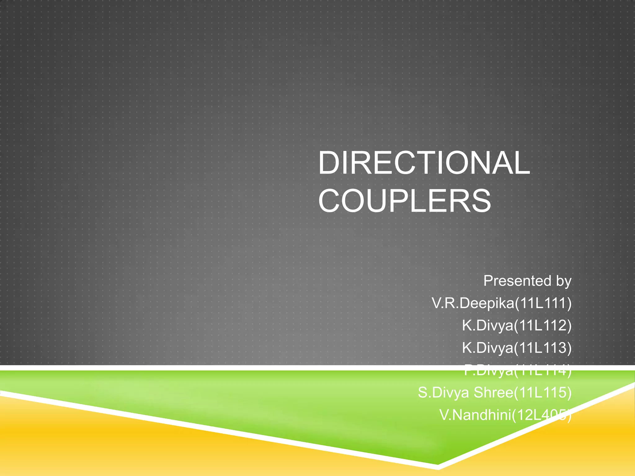 Directional couplers ppt for microwave engineering | PPTX